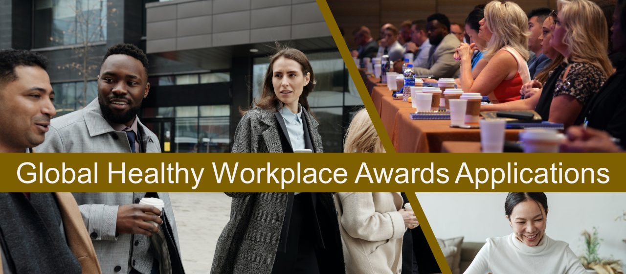 Global Healthy Workplace Awards Application – Global Centre for Healthy ...