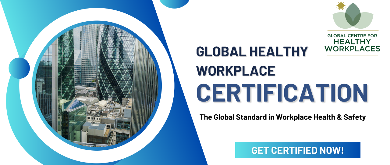 Global Centre for Healthy Workplaces | Good Health is Good Business ...